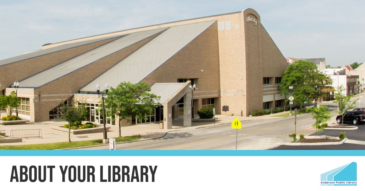 About Your Library | Anderson Public Library