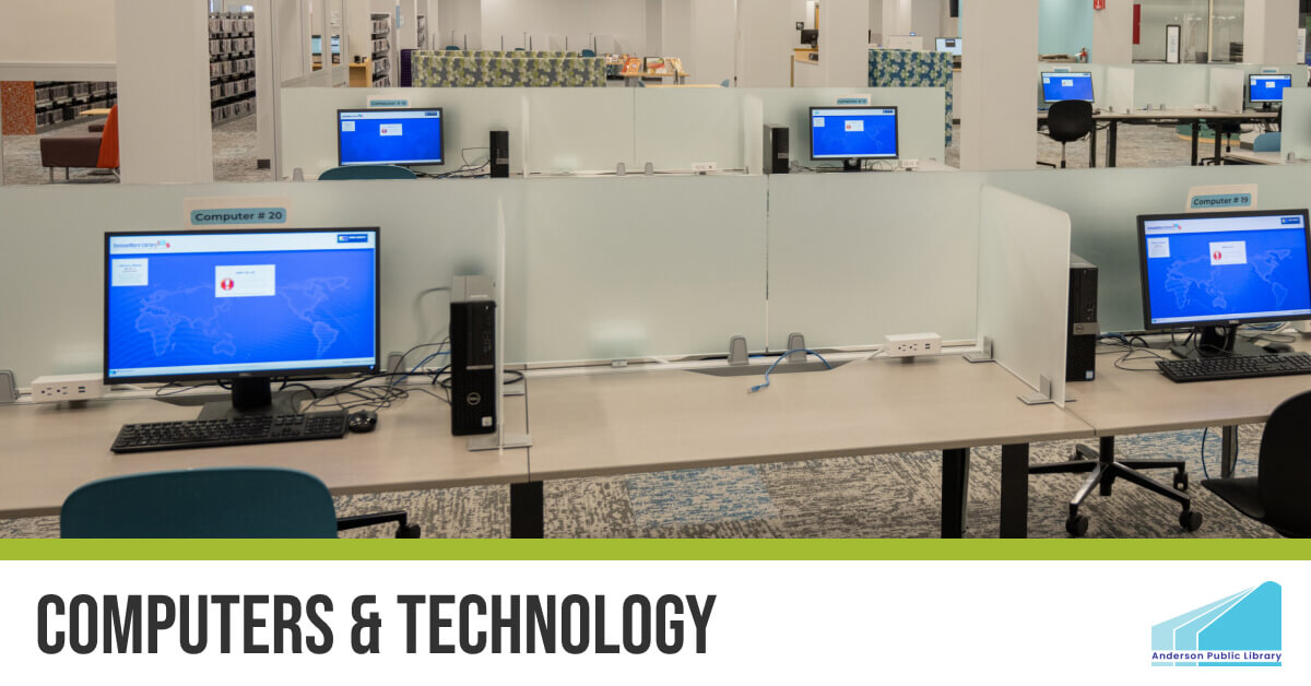 Computers & Technology | Anderson Public Library