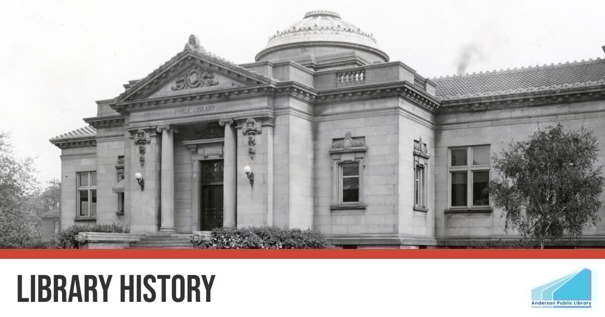 Library History | Anderson Public Library